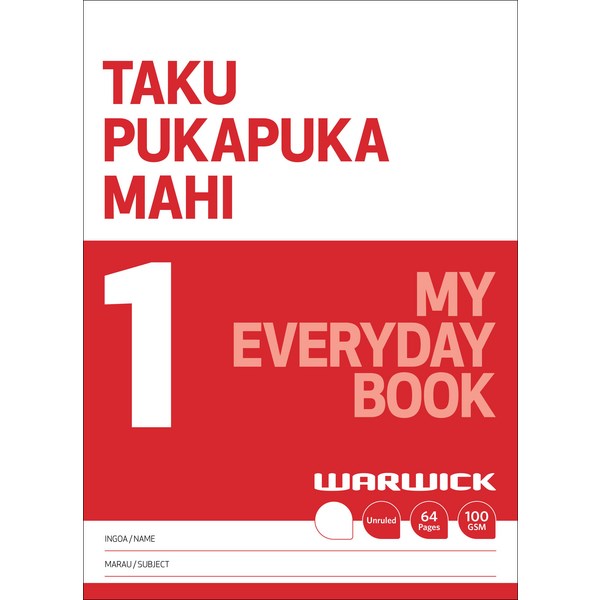 Warwick My Everyday Book 1 Taku Pukapuka Mahi Unruled 100gsm 64 Pages ...